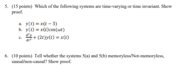 Solved Which of the following systems are time-varying or | Chegg.com