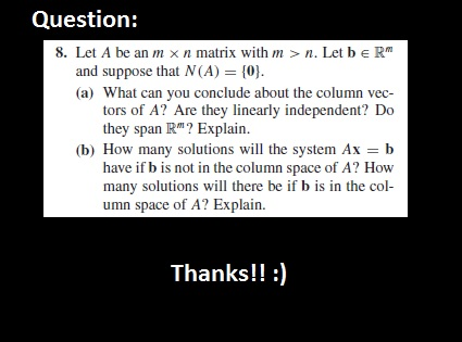 Let A be an m Times n matrix with m > n. Let b R^m | Chegg.com