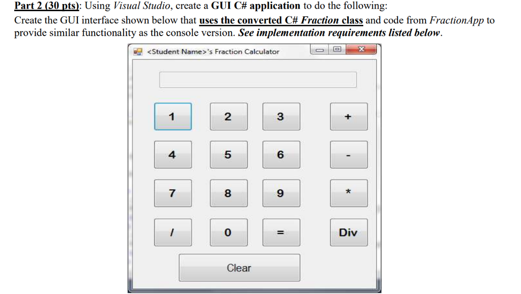 Solved Part 2 (30 pts): Using Visual Studio, create a GUI C# | Chegg.com