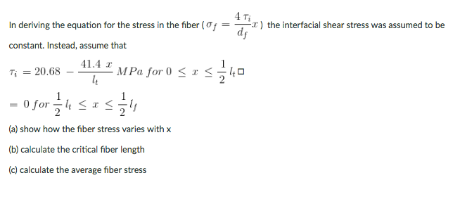 In deriving the equation for the stress in the fiber | Chegg.com