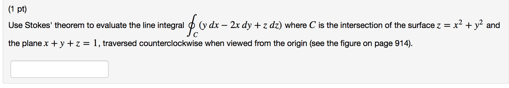 Solved Use Stokes' theorem to evaluate the line integral | Chegg.com