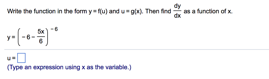 Solved dy Write the function in the form y = f(u) and u = | Chegg.com
