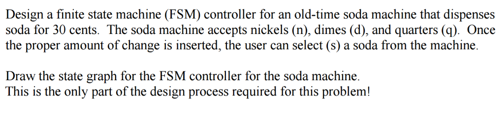 Solved Design a finite state machine (FSM) controller for an | Chegg.com