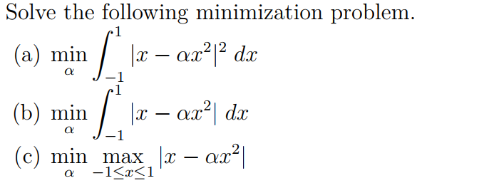 Solved (2) Solve the following minimization problem. (a) | Chegg.com