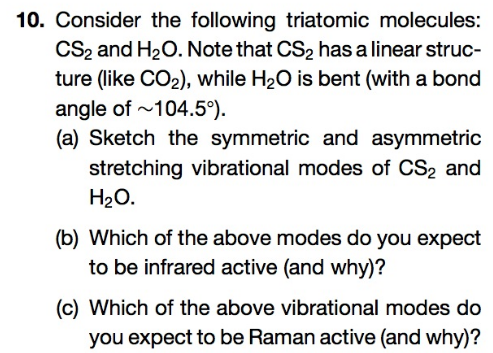 Solved Consider the following triatomic molecules: CS_2 and | Chegg.com