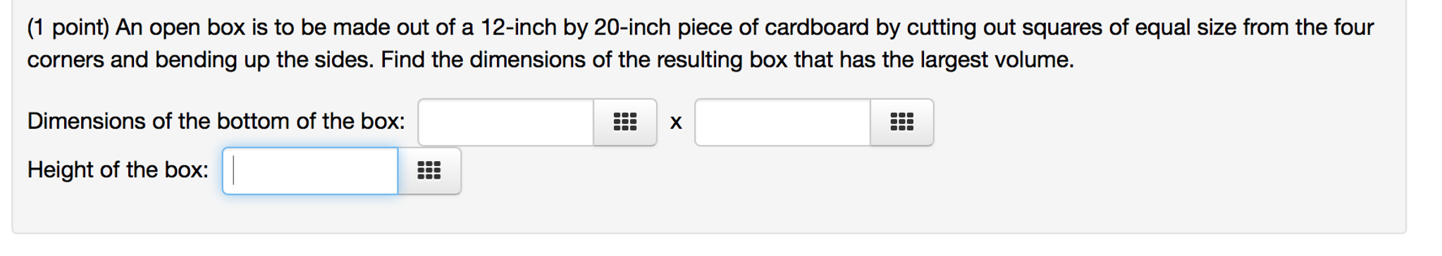 Solved An Open Box Is To Be Made Out Of A 12 inch By 20 inch Chegg solved-an-open-box-is-to-be-made-out-of-a-12-inch-by-20-inch-chegg