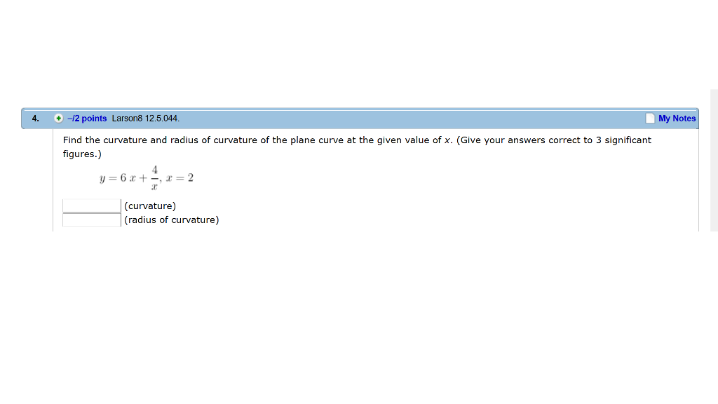 Solved Find The Curvature And Radius Of Curvature Of The