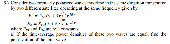 Solved Two Circularly polarized waves 3.) Consider two | Chegg.com