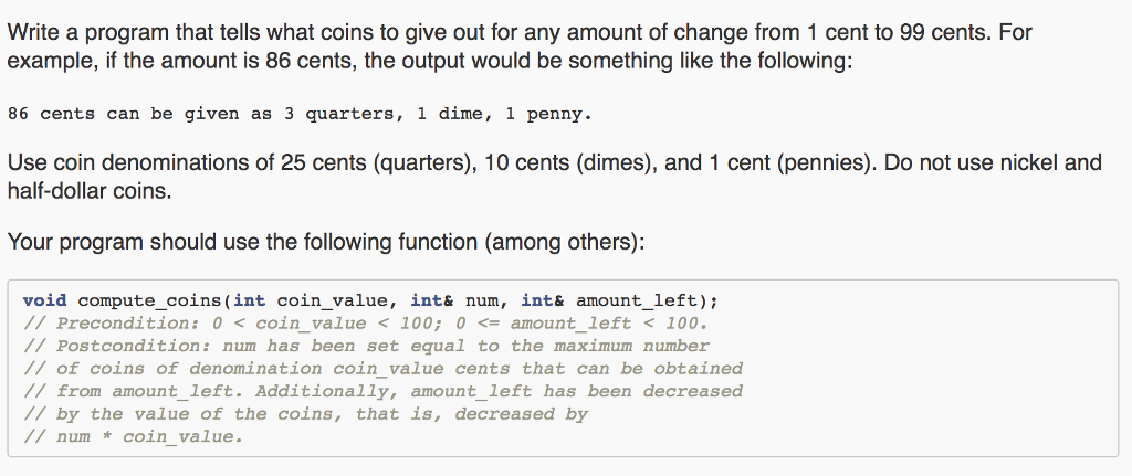 Solved Write A Program That Tells What Coins To Give Out For