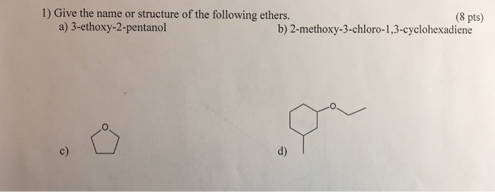 Solved Give the name or structure of the following ethers. | Chegg.com