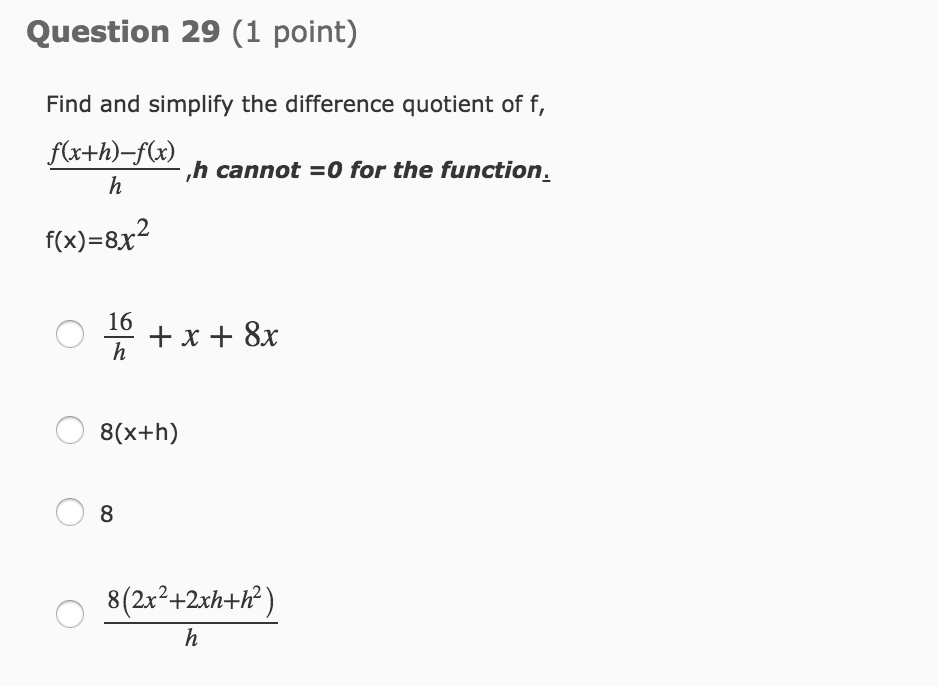 Solved Question 29 (1 point) Find and simplify the | Chegg.com