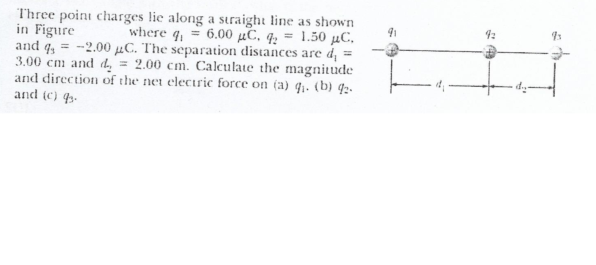 Solved Three point charges lie along a straight line as | Chegg.com