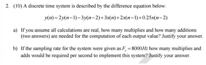 Solved A discrete time system is described by the difference | Chegg.com