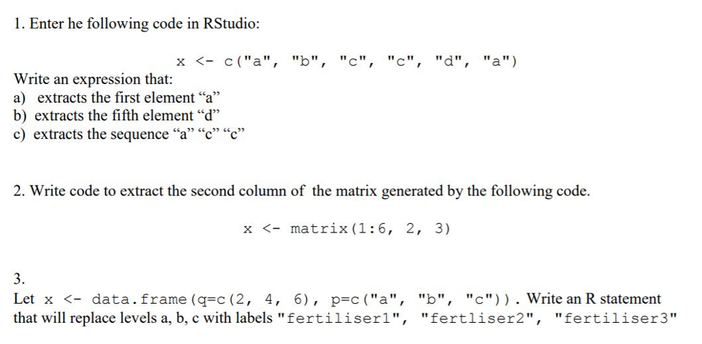 Solved 1. Enter he following code in RStudio: Write an | Chegg.com