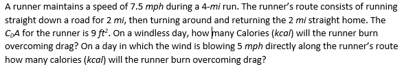 Solved A runner maintains a speed of 7.5 mph during a 4-mi | Chegg.com