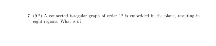 Solved A connected k-regular graph of order 12 Ls embedded | Chegg.com