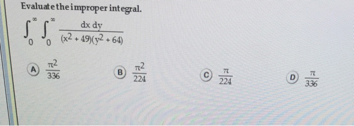 Solved Evaluate the improper integral. integral from 0 to | Chegg.com