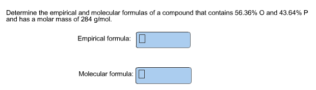 Solved Determine the empirical and molecular formulas of a | Chegg.com