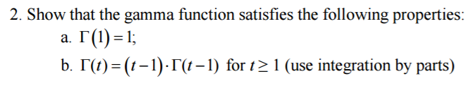 Solved Show that the gamma function satisfies the following | Chegg.com