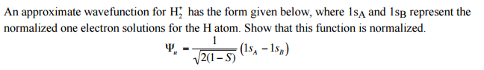 An approximate wave function for H^+_2 has the form | Chegg.com
