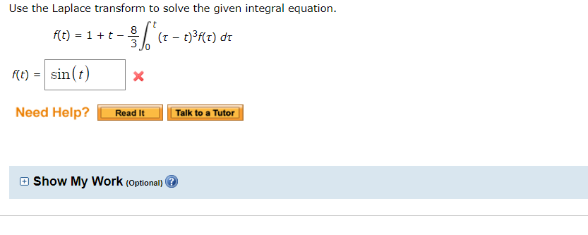 Solved Use the Laplace transform to solve the given integral | Chegg.com