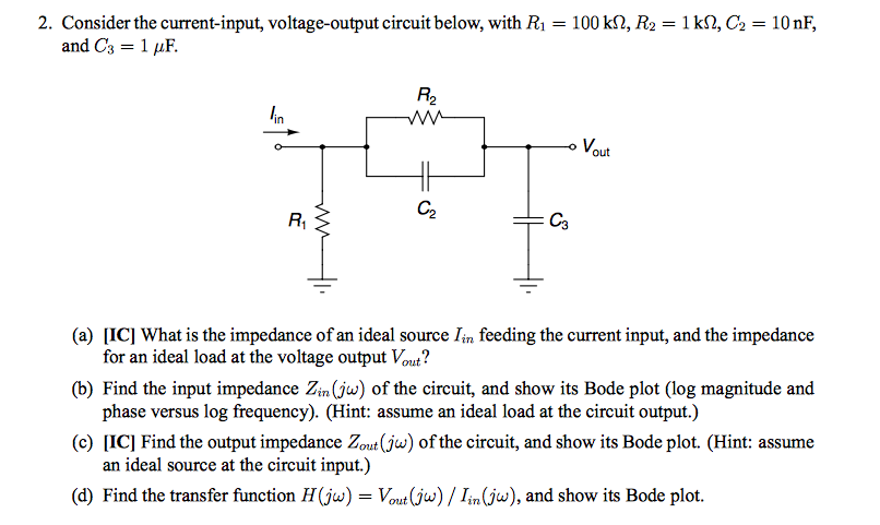 Solved 2. Consider the current-input, voltage-output circuit | Chegg.com