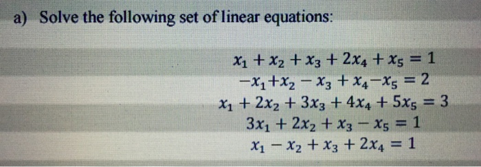 Solved Solve the following set of 1 linear equations: | Chegg.com