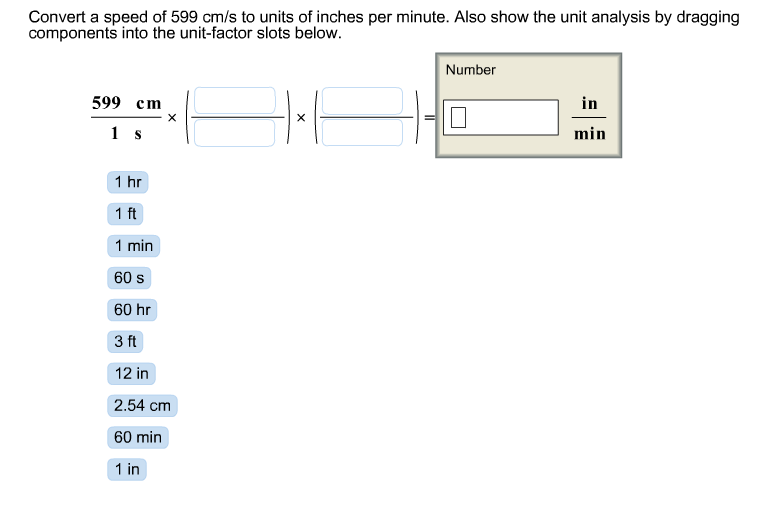 Solved Convert a speed of 599 cm/s to units of inches per | Chegg.com