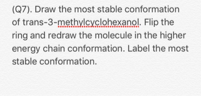 Solved Draw the most stable conformation of | Chegg.com