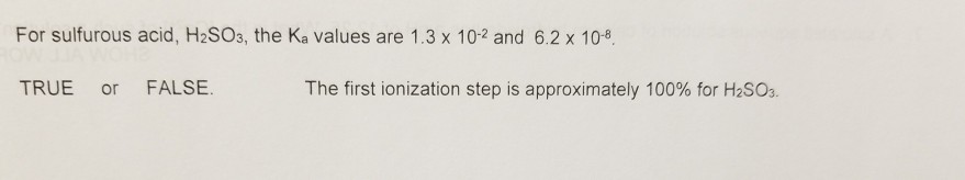 Solved For sulfurous acid, H2SO3, the Ka values are 1.3 x | Chegg.com