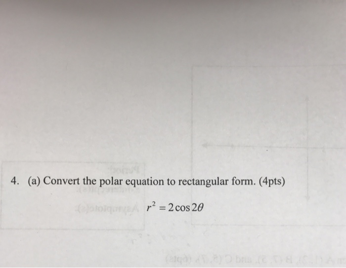 Solved Convert the polar equation to rectangular form. r^2 = | Chegg.com