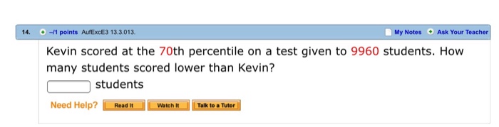 Solved Kevin scored at the 70th percentile on a test given | Chegg.com