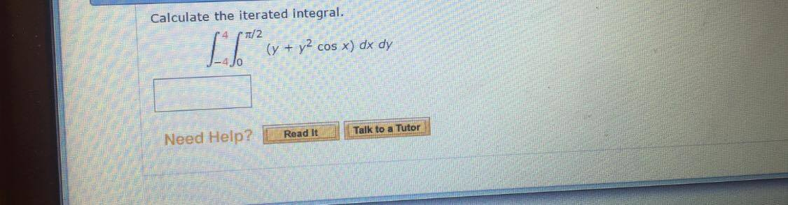 Solved Calculate the iterated integral. Integral -4 4 | Chegg.com