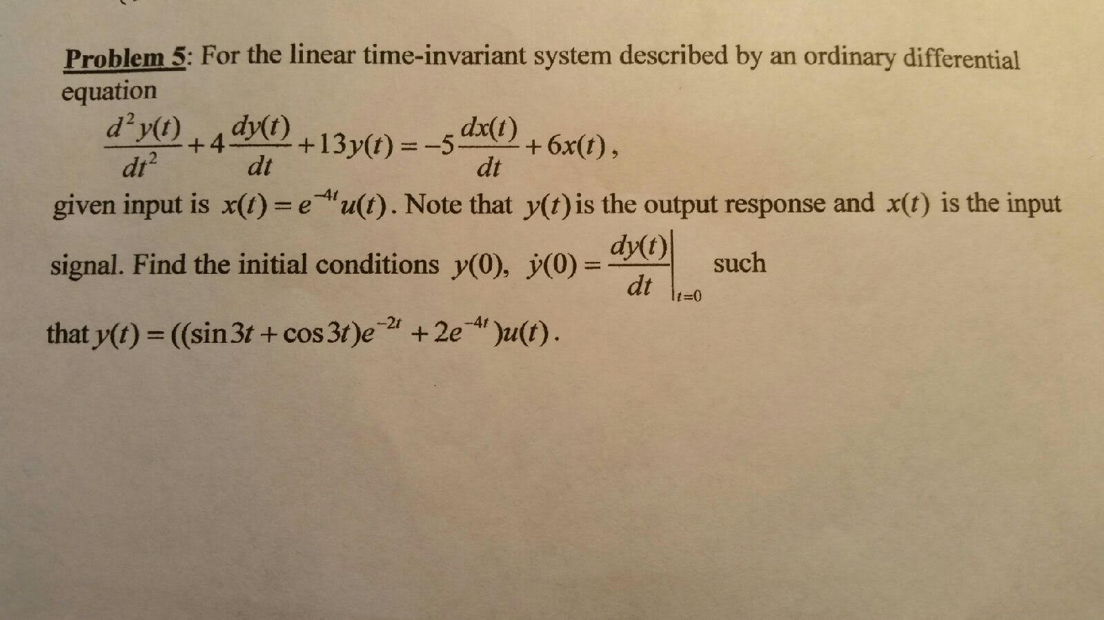 Solved For the linear time-invariant system described by an | Chegg.com