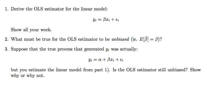 Derive the OLS estimator for the linear model: Show | Chegg.com