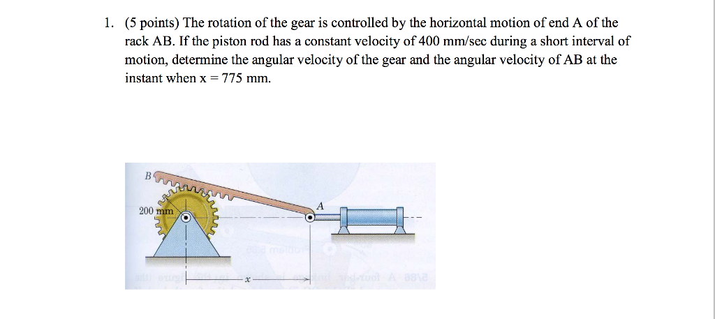 Solved 1. (5 points) The rotation of the gear is controlled | Chegg.com Solved 1. (5 points) The rotation of the gear is controlled | Chegg.com