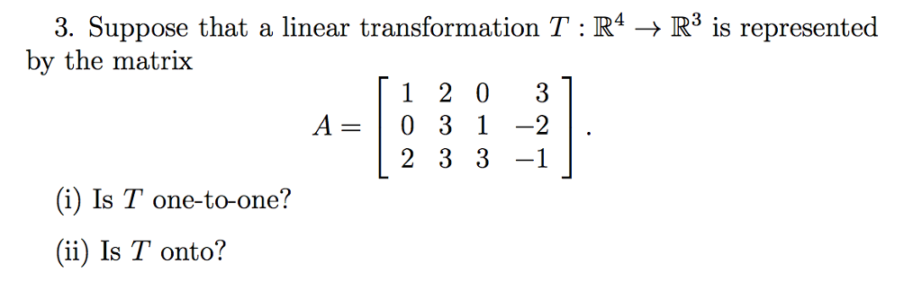 Solved 3. Suppose that a linear transformation T : R4 → R3 | Chegg.com