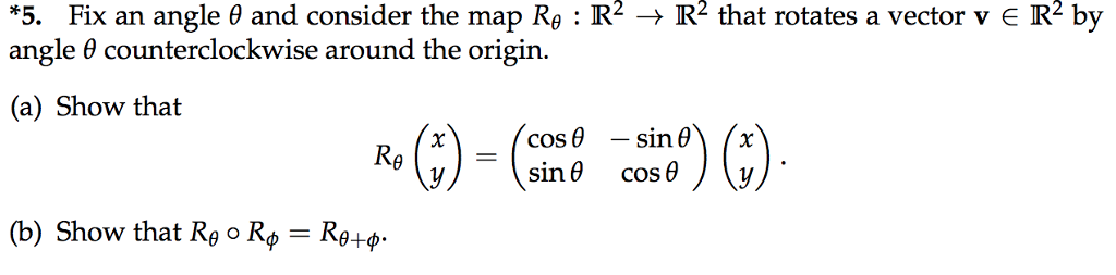 Solved 15. Fix an angle θ and consider the map Rθ : R2 → R2 | Chegg.com