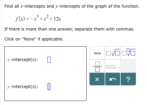 Solved Find all x-intercepts and y-intercepts of the graph | Chegg.com