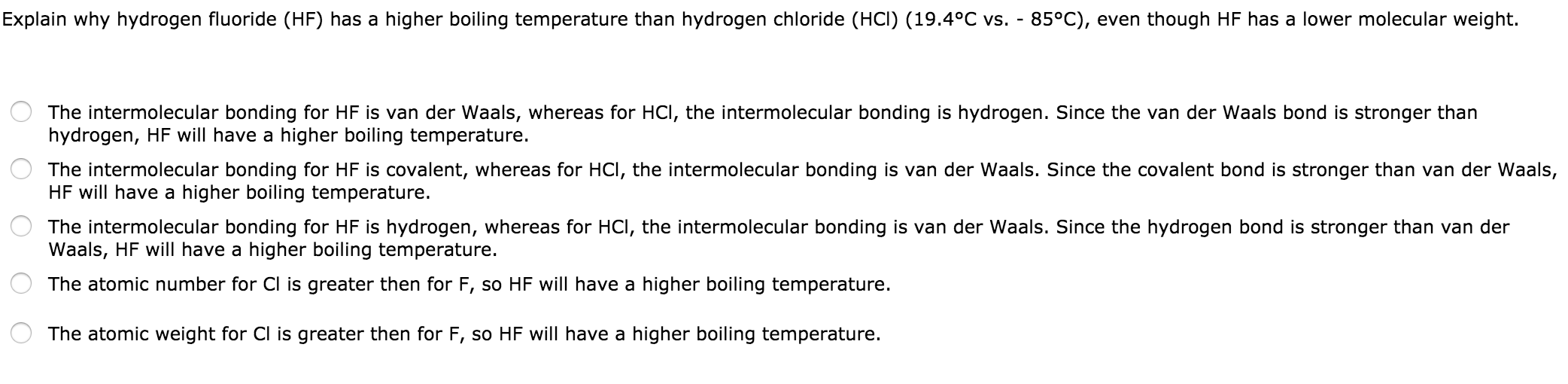 Solved Explain why hydrogen fluoride (HF) has a higher | Chegg.com