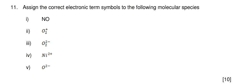 Solved 11. Assign the correct electronic term symbols to the | Chegg.com