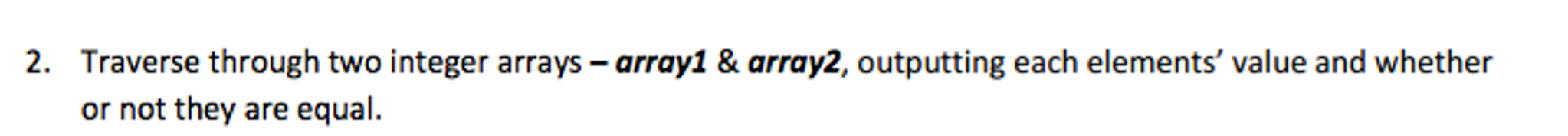 Solved Traverse Through Two Integer Arrays Array1 And