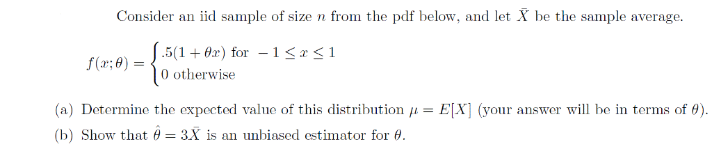 Solved Consider an iid sample of size n from the pdf below, | Chegg.com