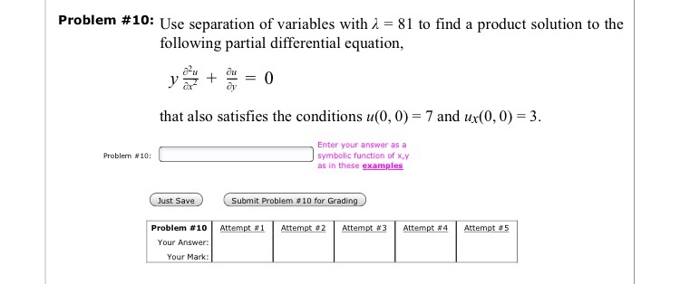 Solved Problem #10: Use separation of variables with 81 to | Chegg.com