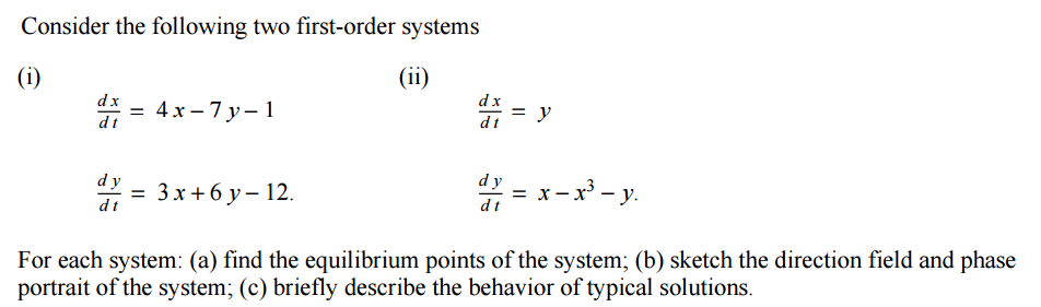 Solved Consider the following two first-order systems dx/dt | Chegg.com