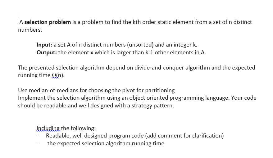 Solved A selection problem is a problem to find the kth | Chegg.com