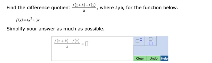 Solved Find The Difference Quotient F X H F X H Where