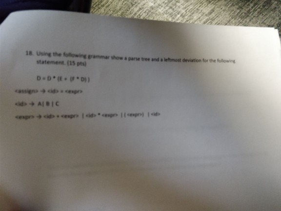 Solved 18. Using the following grammar show a parse tree and | Chegg.com