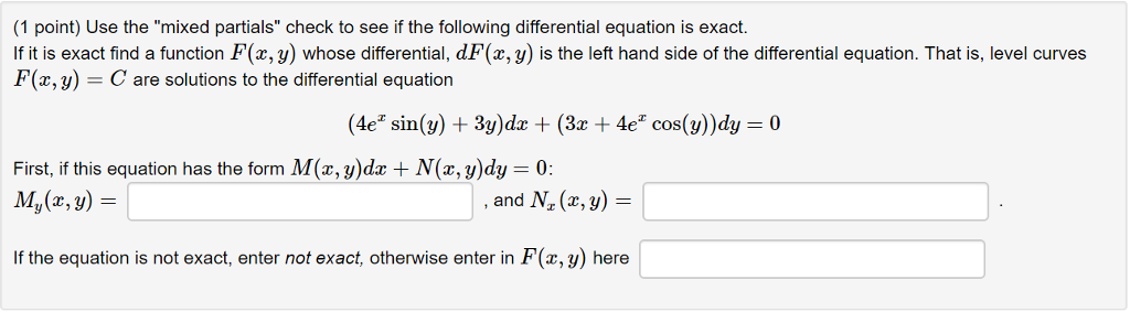 Solved Use the "mixed partials" check to see if the | Chegg.com