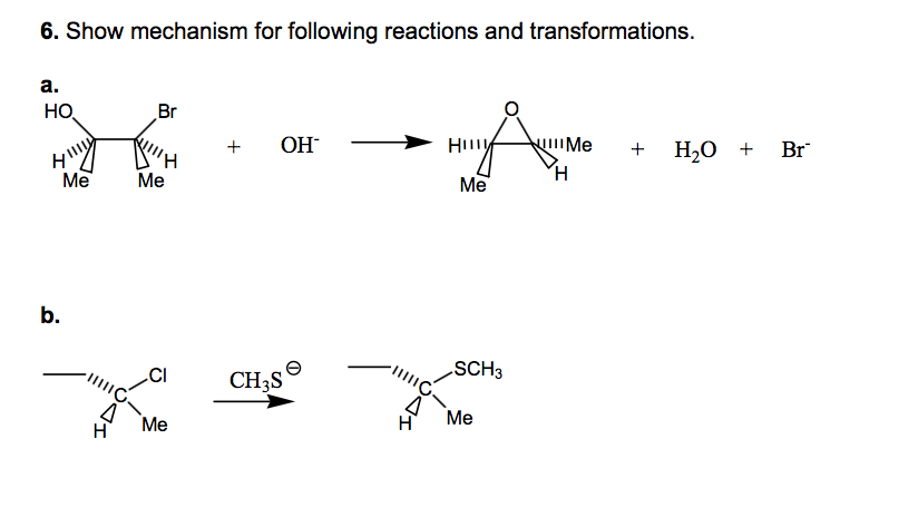 Solved Show mechanism for following reactions and | Chegg.com